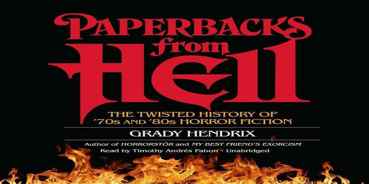 Paperbacks from Hell by Grady Hendrix - The Slasher Shack